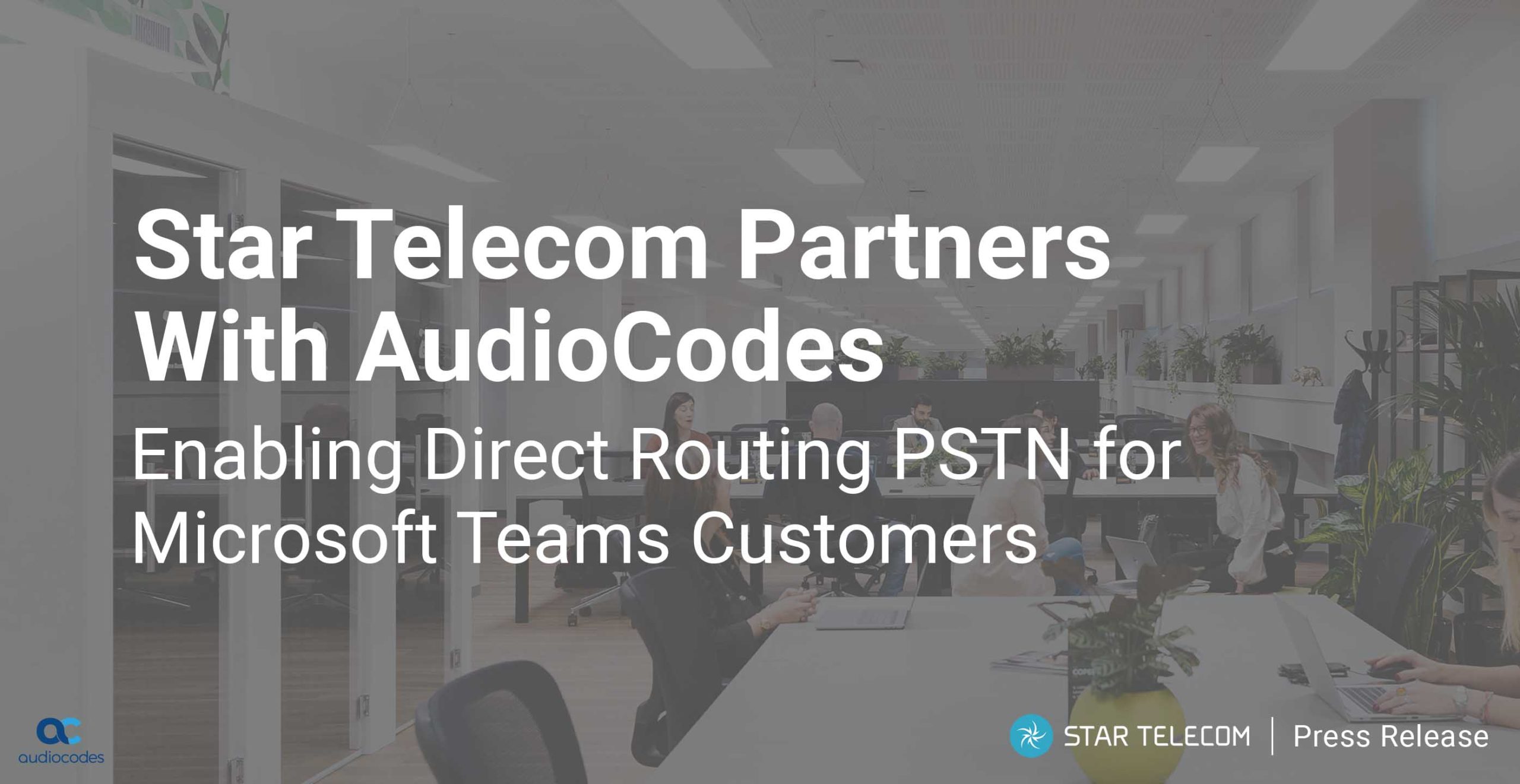 Star Telecom Partners with AudioCodes | Press Releases
