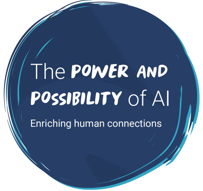 The Power and Possibility of AI