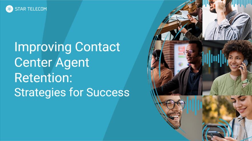 Improving Contact Center Agent Retention: Strategies for Success | Star ...